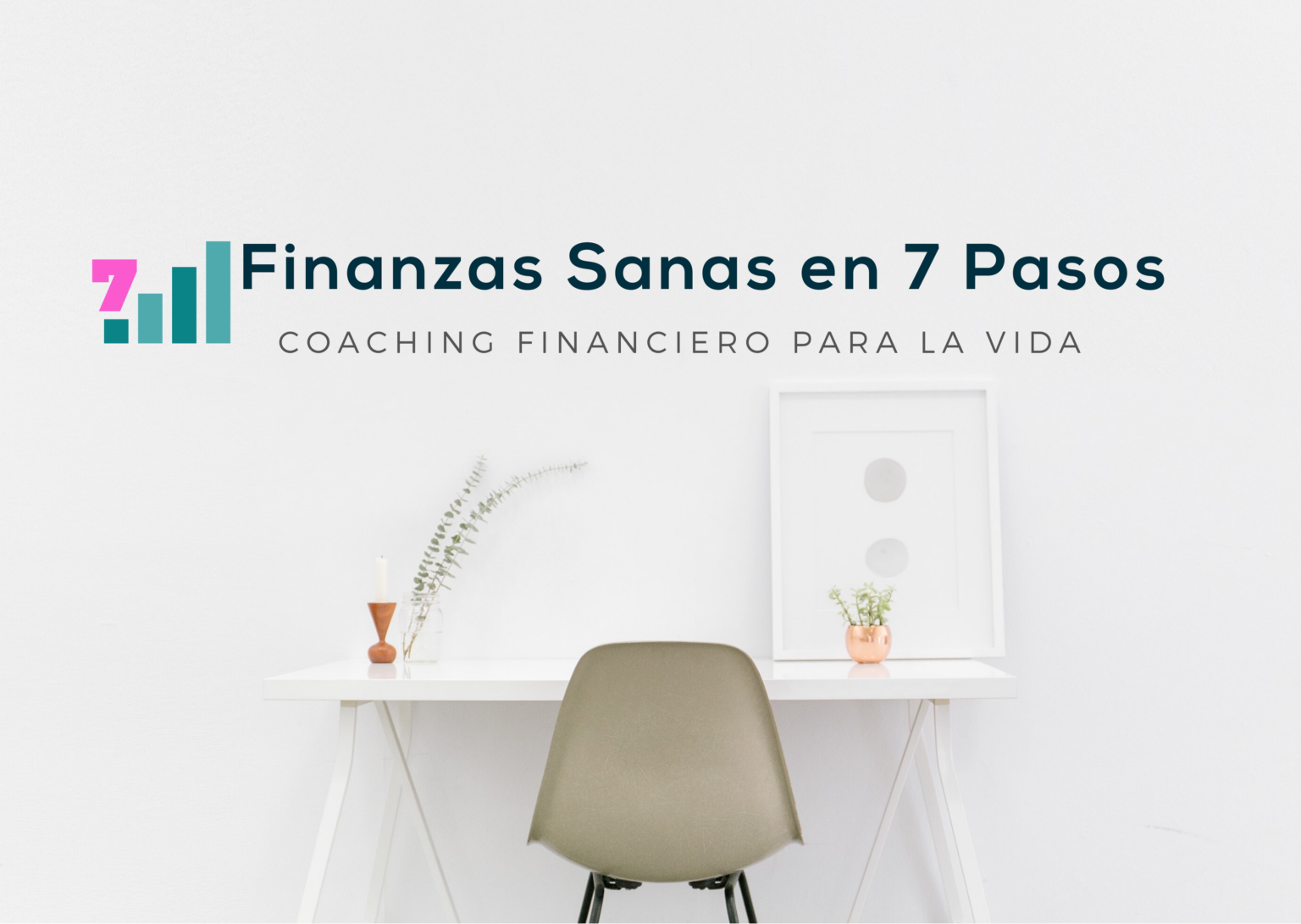 Finanzas Sanas en 7 Pasos – Academia Finanzas con Sophia